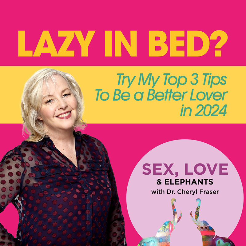 Lazy In Bed? Try My Top 3 Tips To Be a Better Lover in 2024 - Dr ...